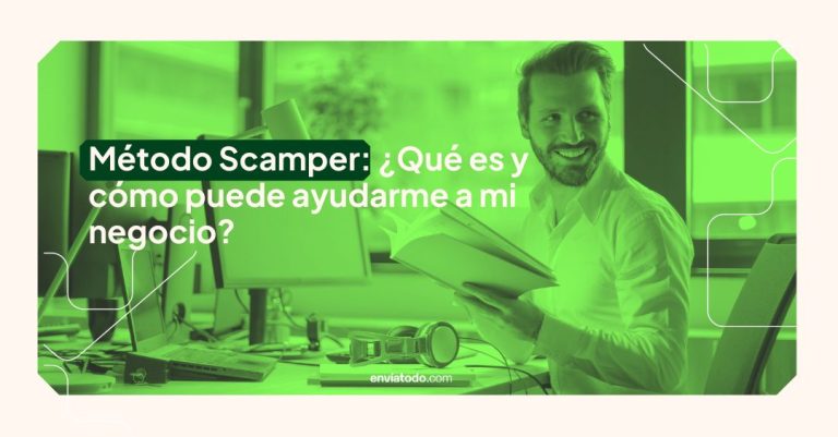Método Scamper: ¿Qué es y cómo puede ayudarme a mi negocio?
