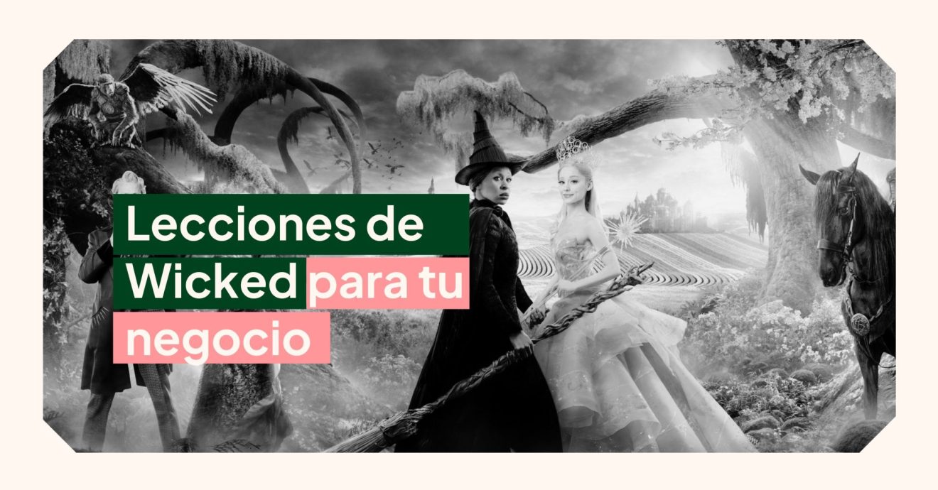 1. Elphaba, Glinda y tu negocio: qué aprender de Wicked