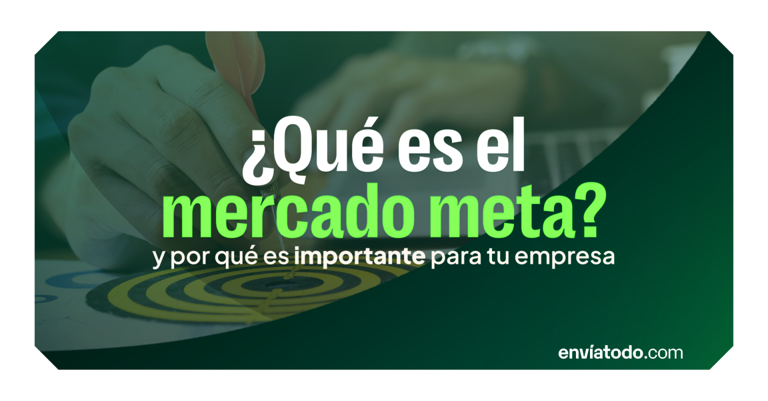 1. Mercado meta: qué es, tipos y cómo identificarlo en tu empresa